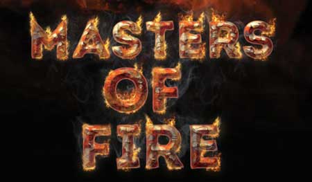 Masters of Fire