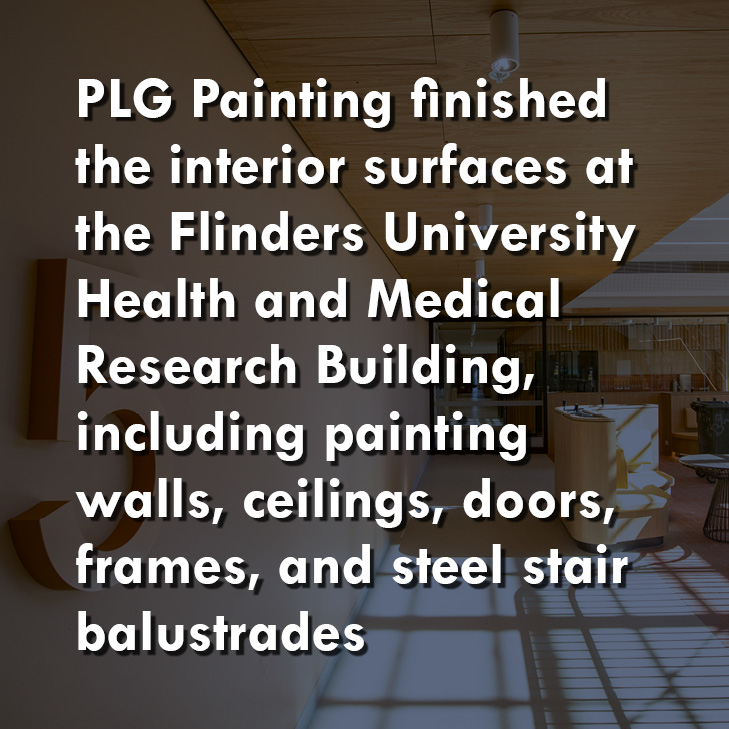 PLG Painting efficiently finished interior surfaces at the Flinders ...