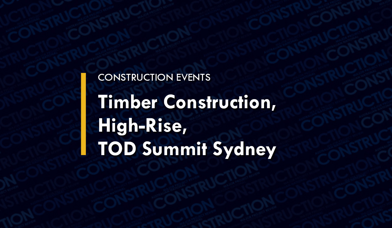 Timber Construction, High-Rise, TOD Summit Sydney November 2024 ...