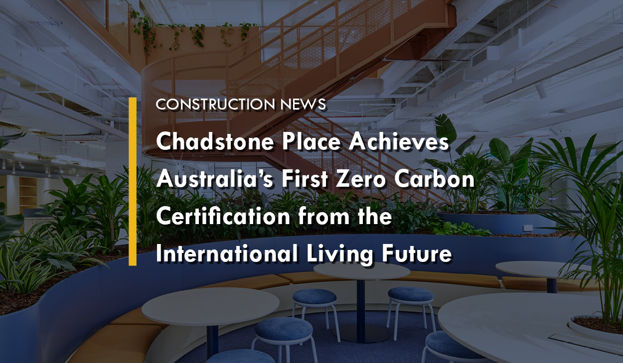 Chadstone Place Achieves Australia's First Zero Carbon Certification ...