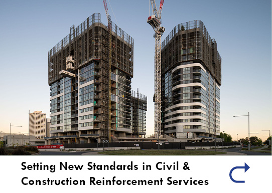 Setting New Standards in Civil & Construction Reinforcement Services