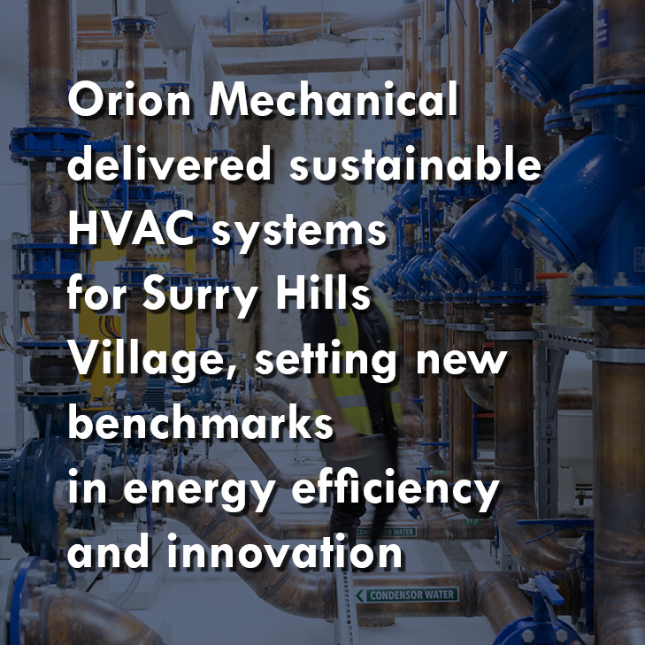 Orion Mechanical delivered sustainable HVAC systems for Surry Hills ...