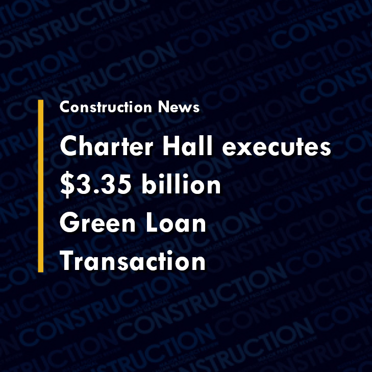 Charter Hall executes $3.35 billion Green Loan transaction, one of the ...