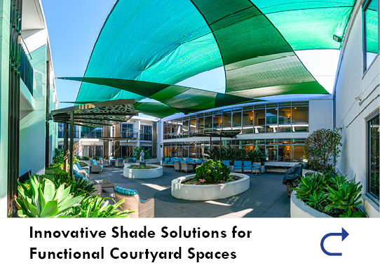 Innovative Shade Solutions for Functional Courtyard Spaces